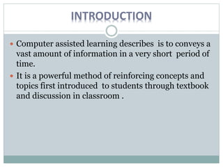Computer assisted learning | PPTX