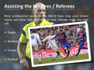 Computer Assisted Sports Refereeing | PPT