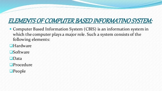 Computer Based Information System