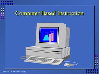 Computer based instruction | PPT