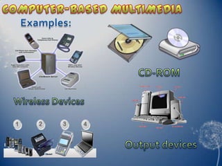 Computer based multimedia (educational technology) | PPT