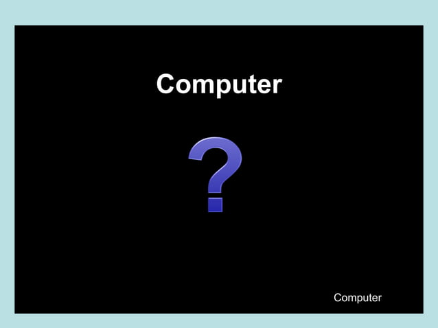 Computer basics slideshare | PPT