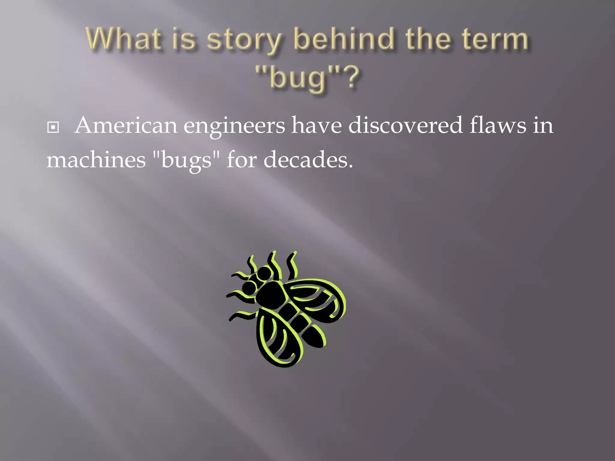 George - Computer Bug | PPTX | Computing | Technology & Computing