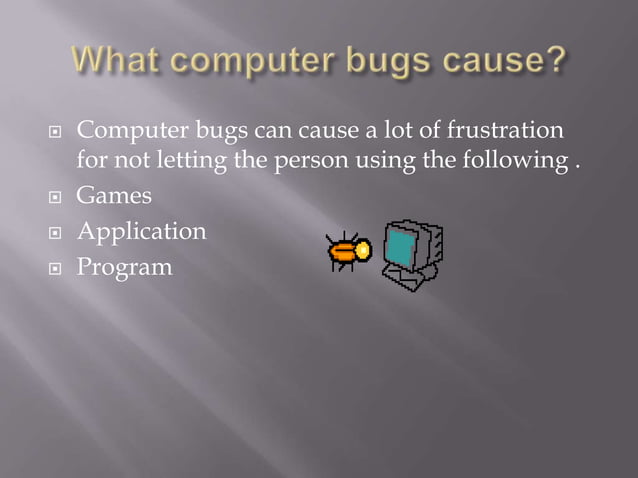 George - Computer Bug | PPTX | Computing | Technology & Computing