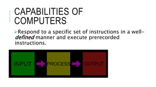 Computer capabilities limitations | PPTX
