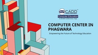 Best Computer Center in Phagwara jalandhar | PPTX