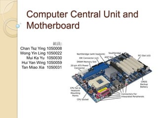 Computer central unit and motherboard | PPTX
