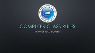 Computer class rules | PPTX