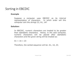 computercodes, BCD, EBCDIC,ASCII,UNICODE | PPTX | Computing | Technology & Computing