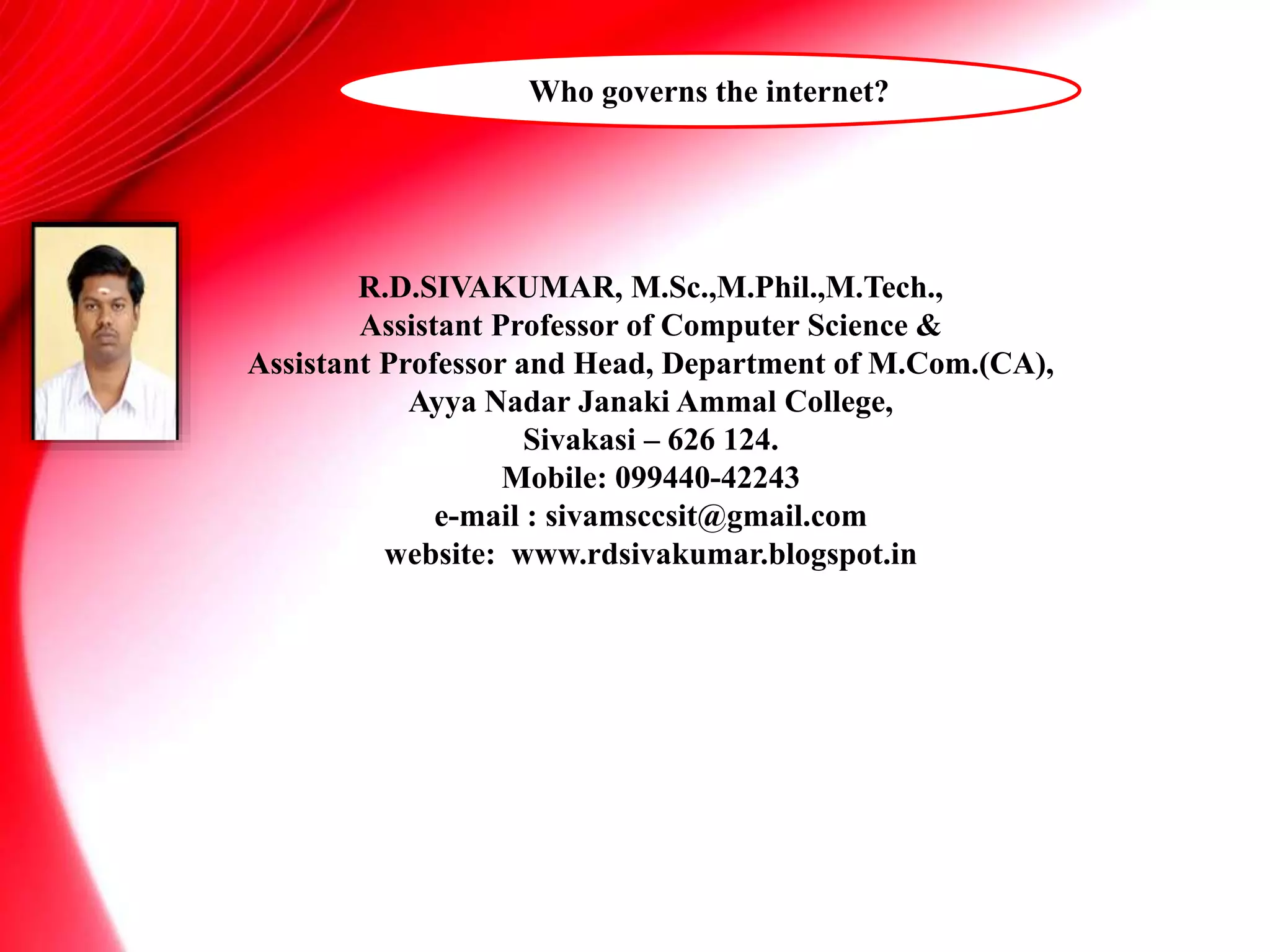 Who governs the Internet? - R.D.Sivakumar | PPTX