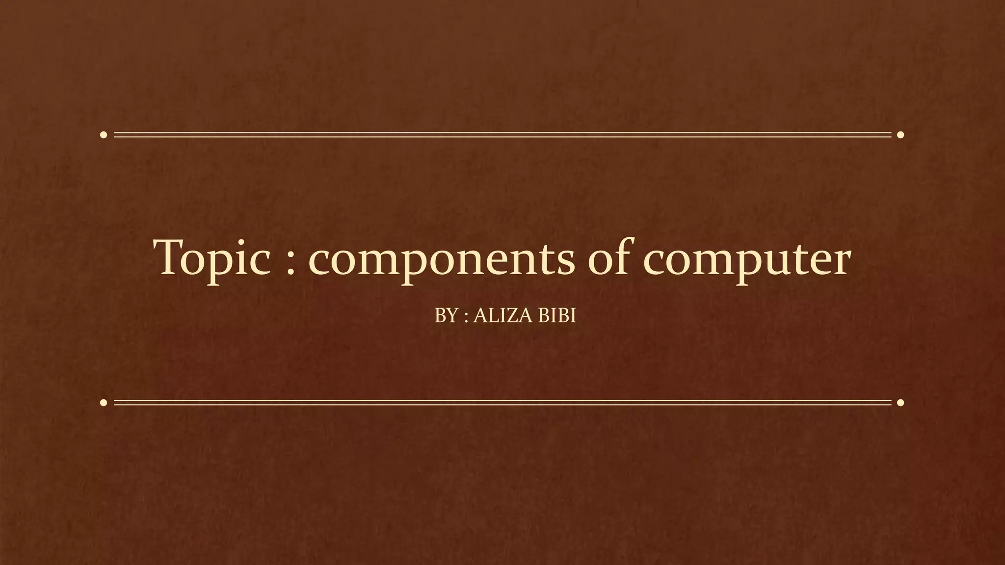 Computer components | PPT
