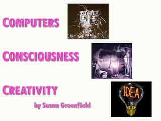 Computer Consciousness Creativity | PPT