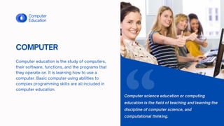 Computer Education is best education.... | PPT