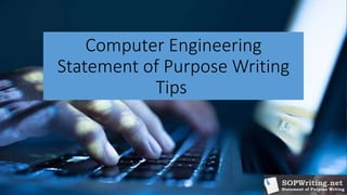 Computer Engineering Statement of Purpose Writing Tips | PPT