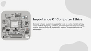 Computer_Ethics_importance_of_computer_ethics.pdf | Internet | Computing
