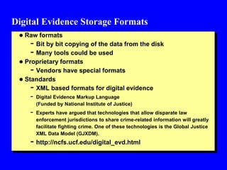 computer forensics, involves the preservation, identification ...
