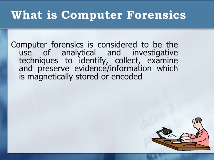 Computer forensics
