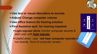 Benfits computer technology hearihg impaired | PPTX