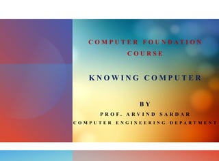 Computer foundation course -Knowing Computers | PPTX | Data Storage and Warehousing | Computing