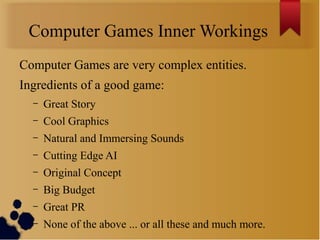 Computer Games Inner Workings - I. Loukeris AIT | PPT