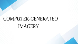 computer generated images.pptx | Computer Animation | Computer Software and Applications