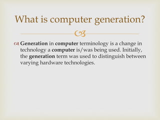 Computer generations powerpoint slide | PPTX