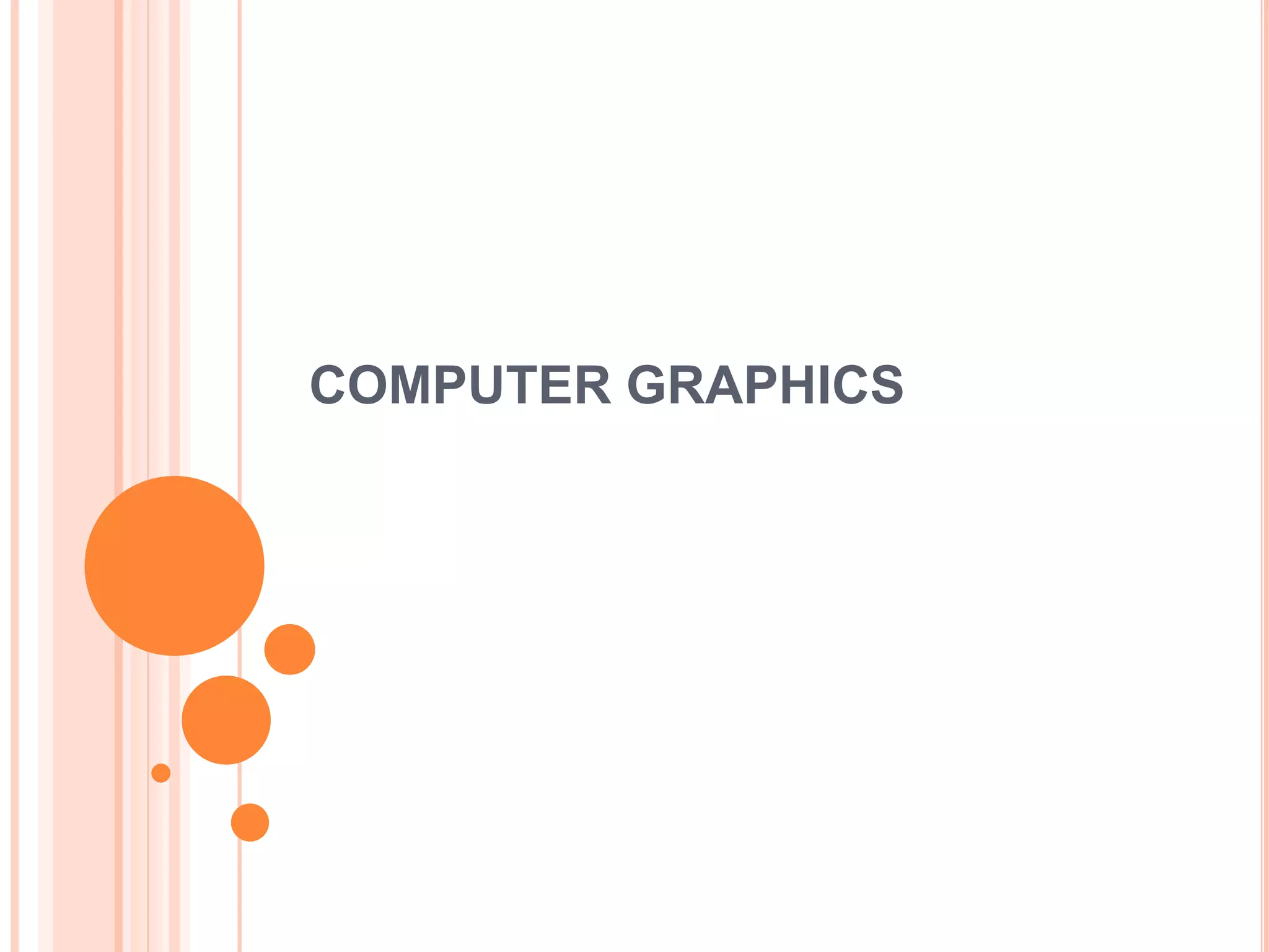 Computer graphics | PPTX
