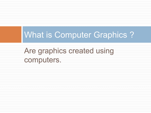 What is Computer graphics | PPT