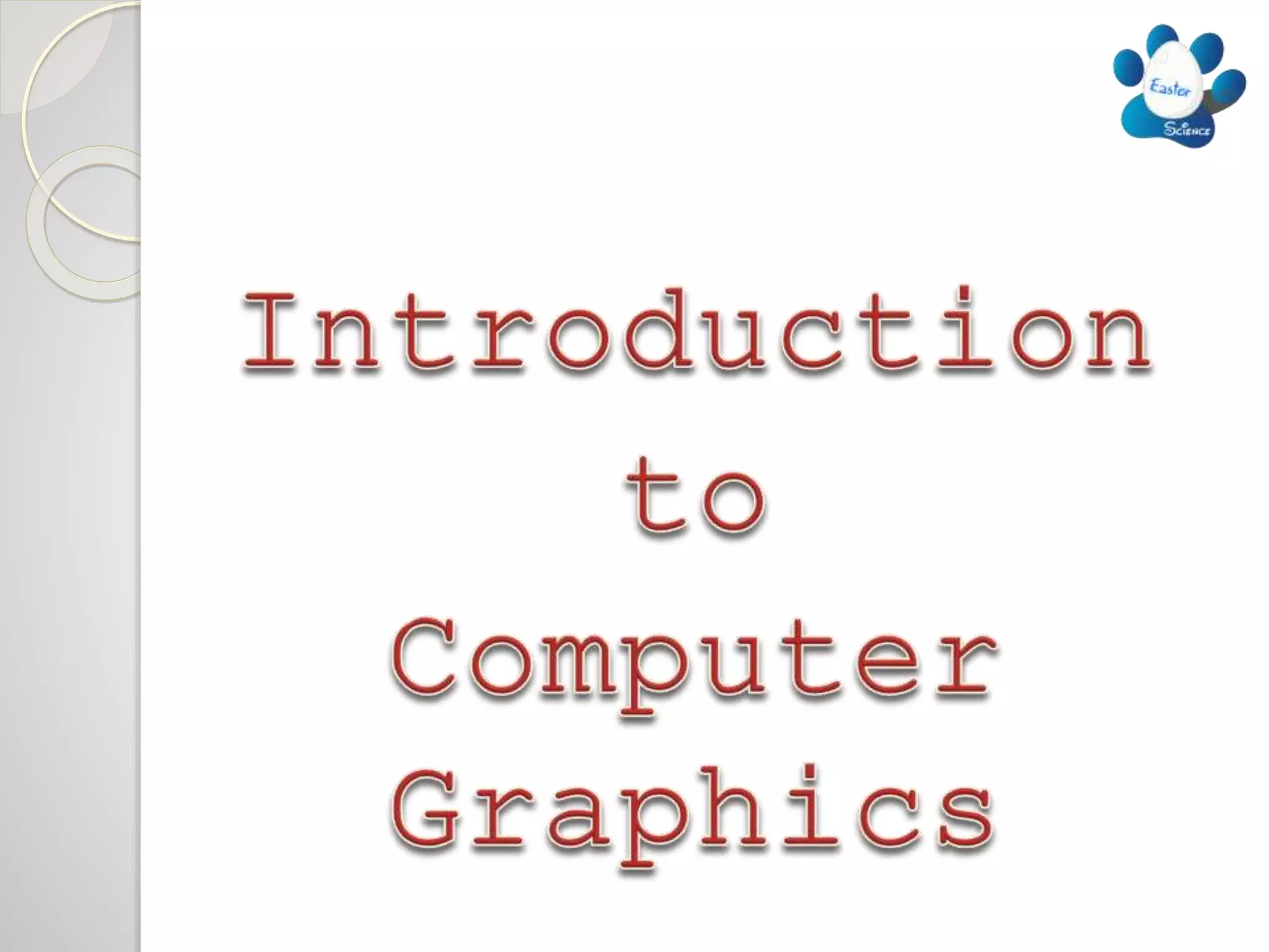 Introduction to Computer graphics
