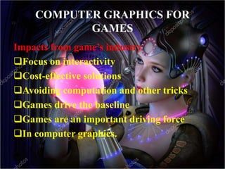 COMPUTER GRAPHICS | PPTX | Computer Animation | Computer Software and Applications