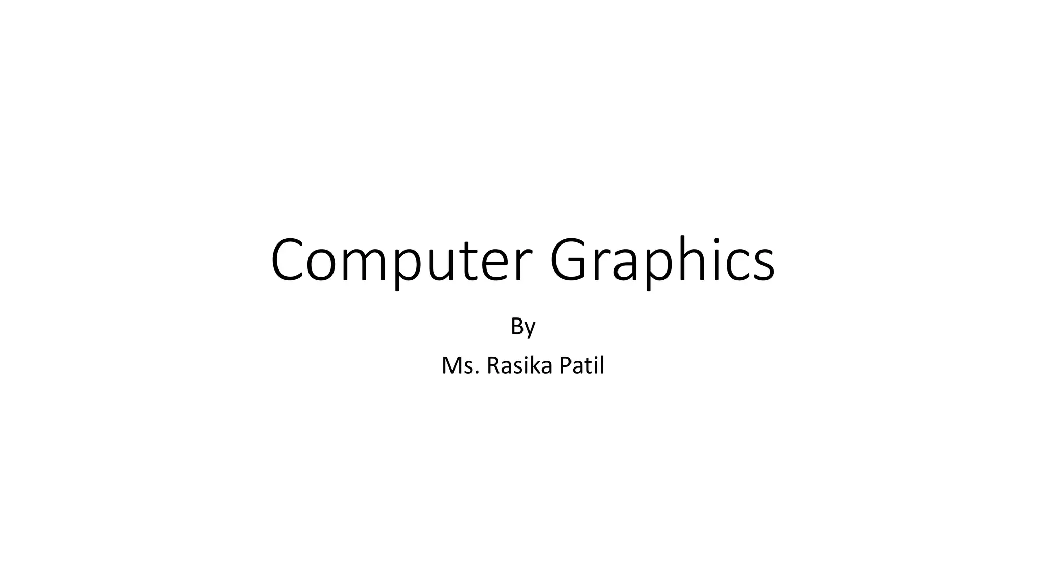 Computer Graphics.pptx | 3-D Graphics | Computer Software and Applications