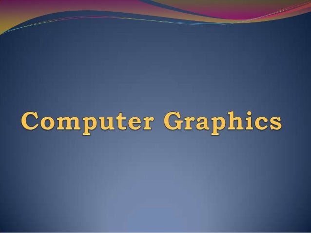 Introduction To Computer Graphics