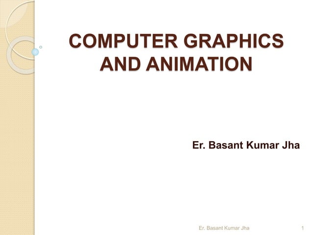 COMPUTER GRAPHICS AND ANIMATION UNIT 1.pptx | Computer Animation ...