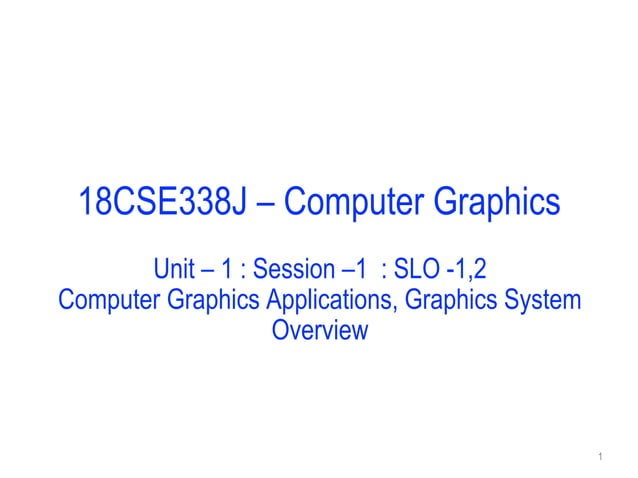 Computer graphics Applications and System Overview | PPT