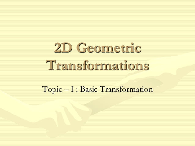 Computer graphics basic transformation | PPTX