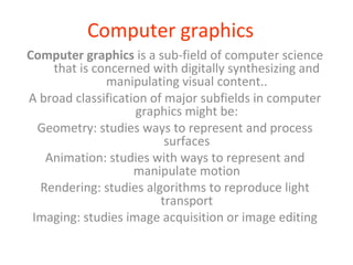 Computer graphics defination(An introuction to computer garphics) | PPT