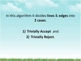Cohen-Sutherland Line Clipping Algorithm | PPTX