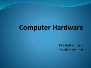 Computer hardware | PPTX | Computer Peripherals | Computing