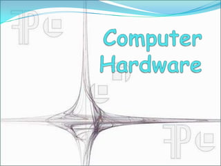 Computer hardware3 | PPT