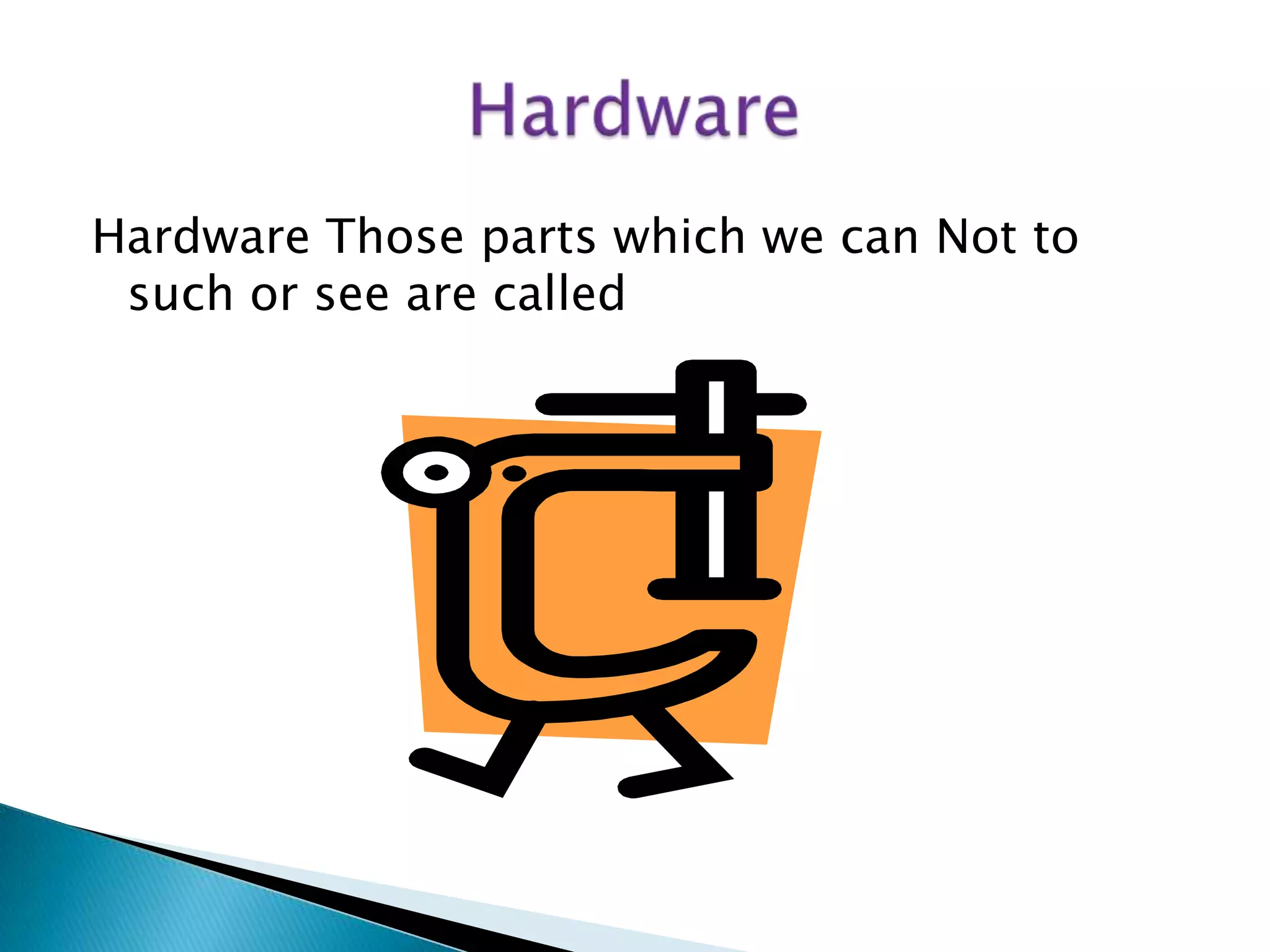 Computer hardware and software | PPTX