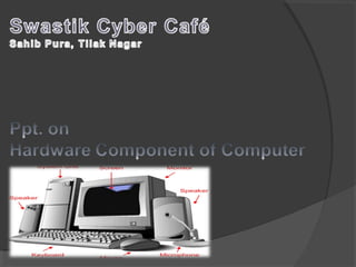 Computerhardwarecomponent ppt- | PPT