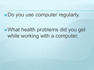 Computer health & safety issues | PPTX