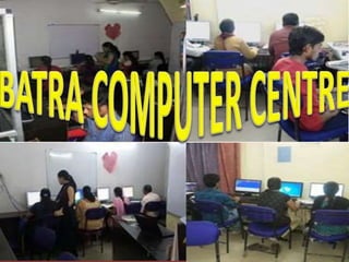 Computer Hub in Ambala ! Batra Computer Centre | PPT