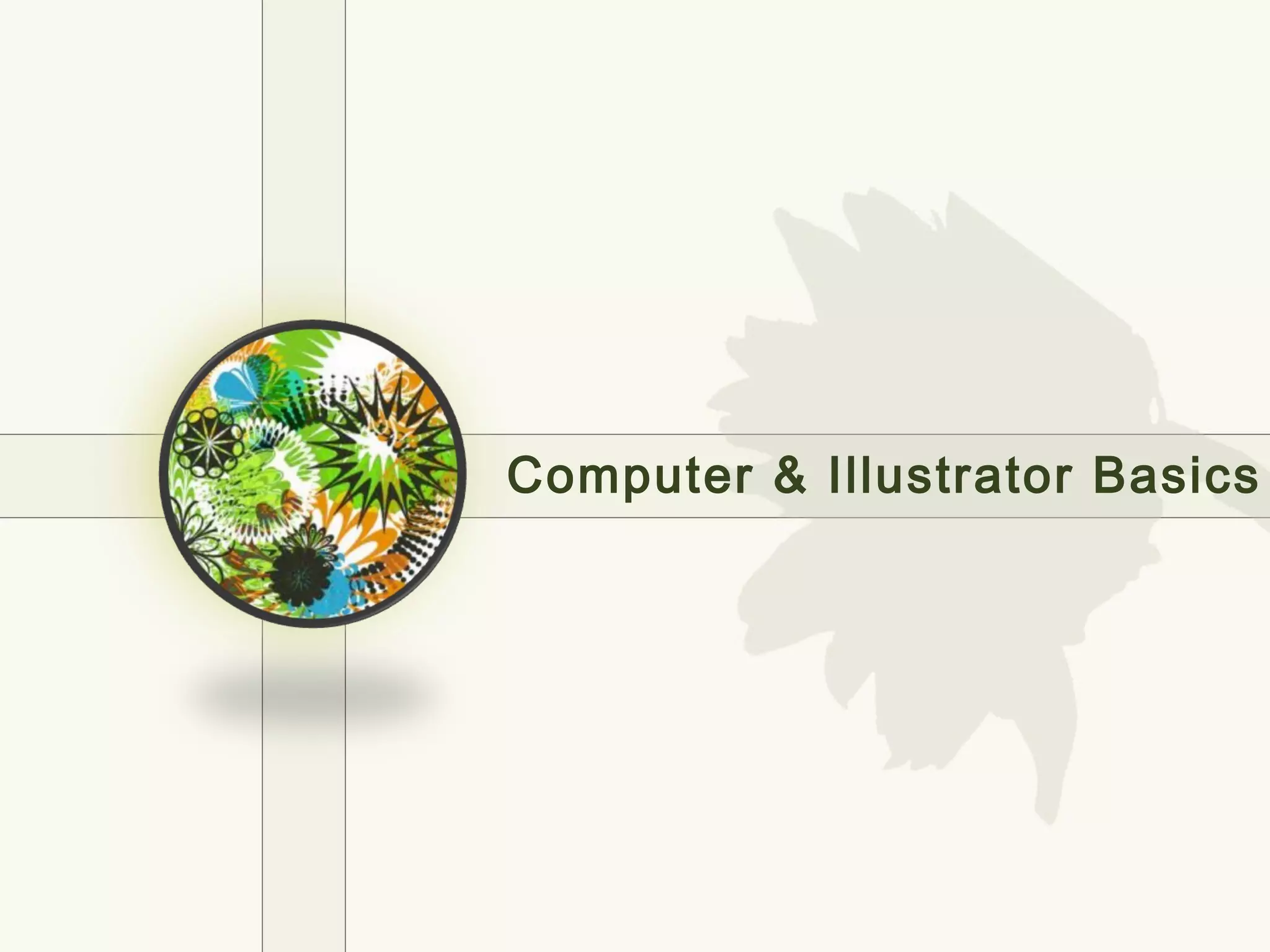 Computer & Illustrator Basics | PPT