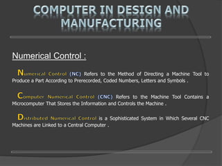 Computer in Design and Manufacturing | PPT