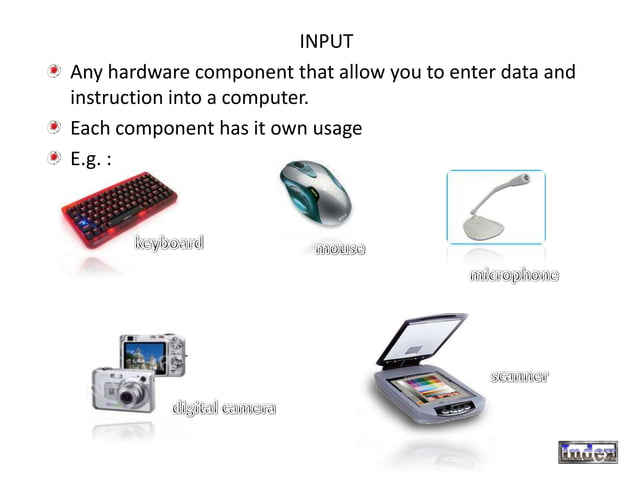 Input, Output and Storage Devices