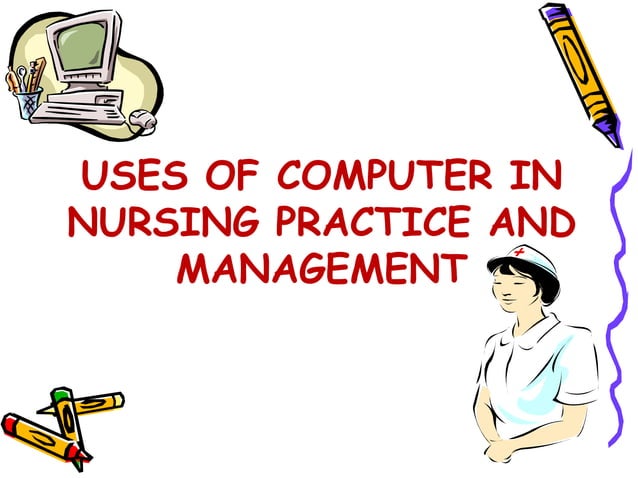 Uses of computers in nursing.pdf