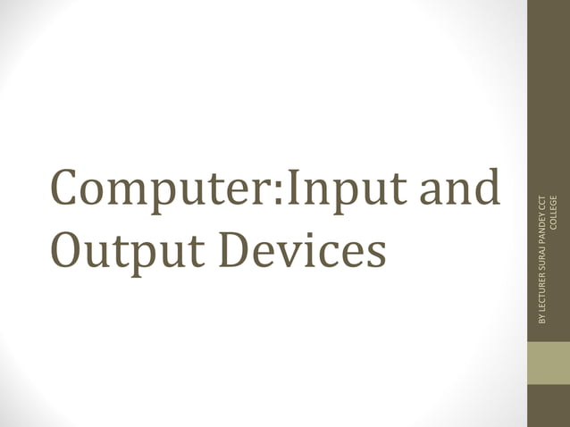 Basic fundamental Computer input/output Accessories | PPT
