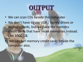 Computer in the year 2099 | PPTX