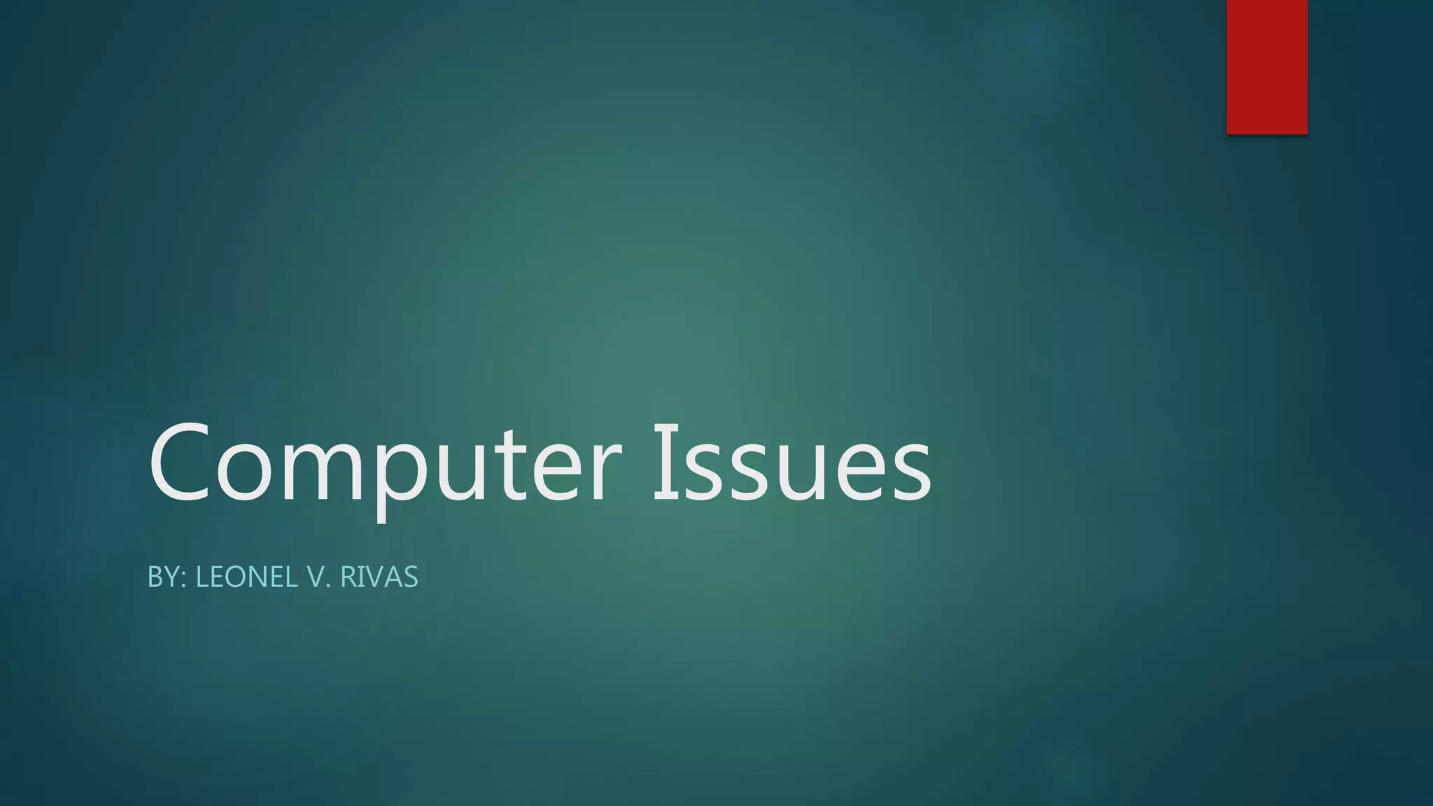 Computer issues - TLE ICT 10 | PPTX